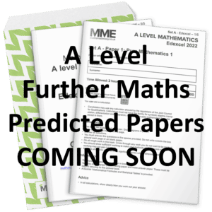 A Level Further Maths Predicted Papers (Coming soon) | MME